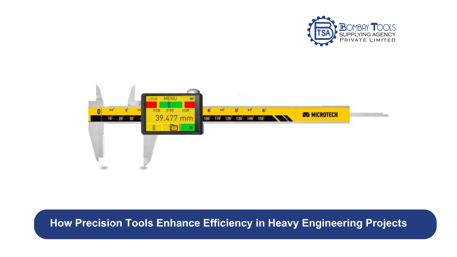 How Precision Tools Improve Heavy Engineering Projects
